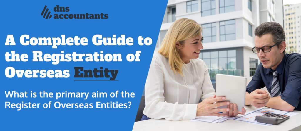 Guide to the Registration of Overseas Entity | Overseas Entity Registration