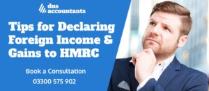 Declaring Foreign Income & Gains to HMRC | Disclose to HMRC